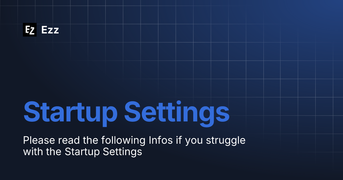 Startup Settings | Ezz